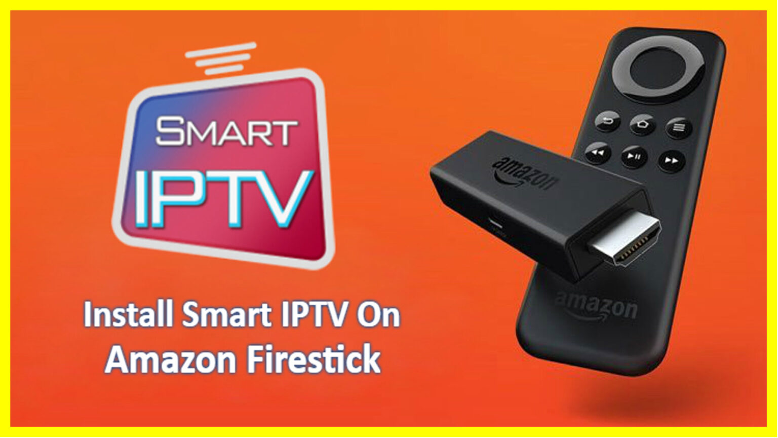 how to load iptv smarters on firestick - iptvno
